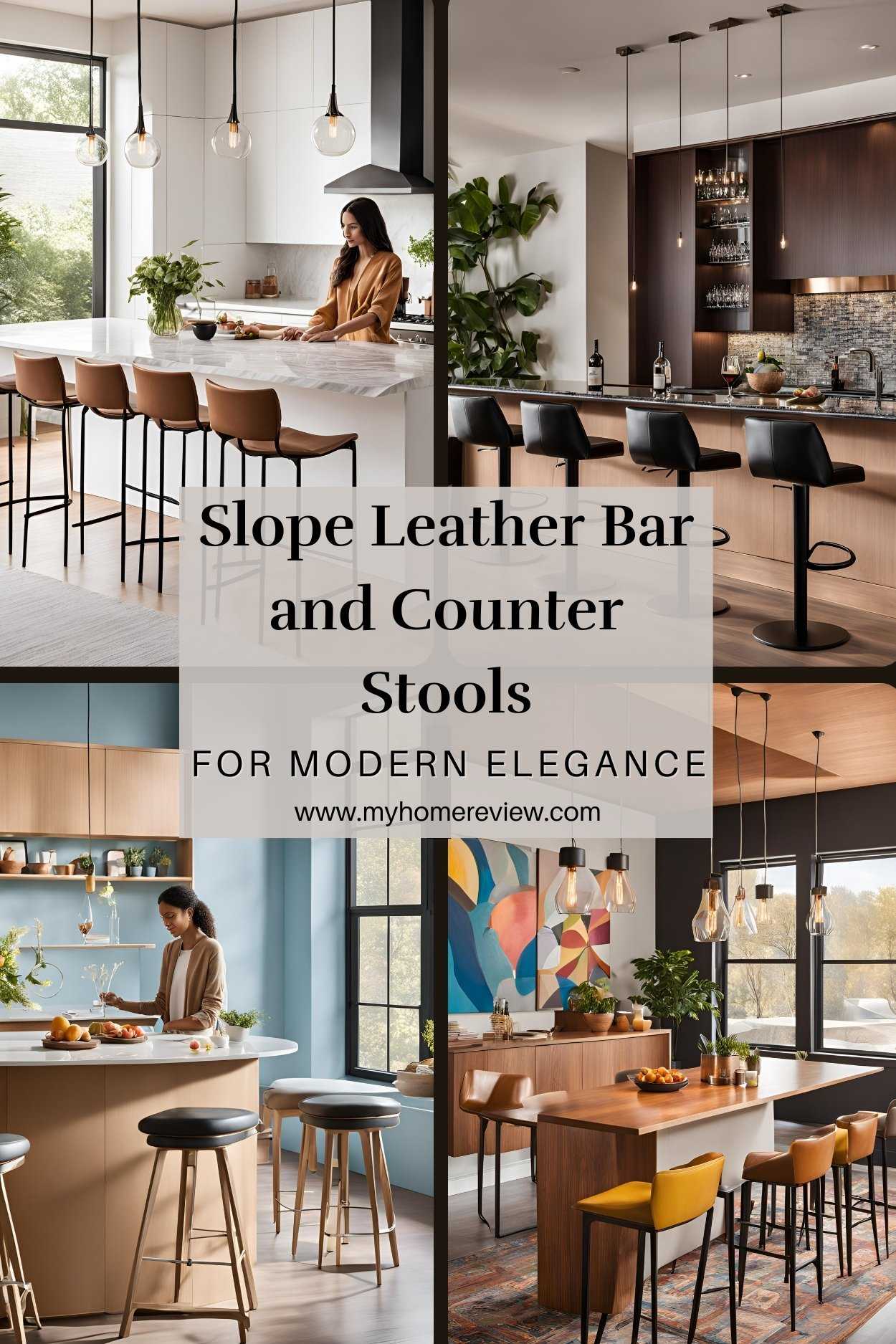 Best Slope Leather Bar And Counter Stools For Modern Elegance